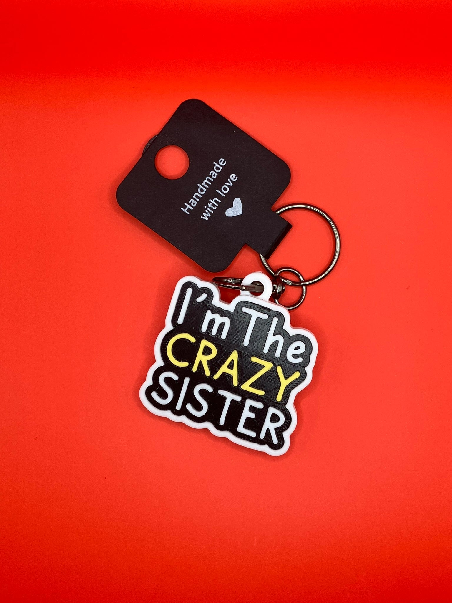 I'm The Crazy Sister - Keyring - Gift For Sister – StickEtch